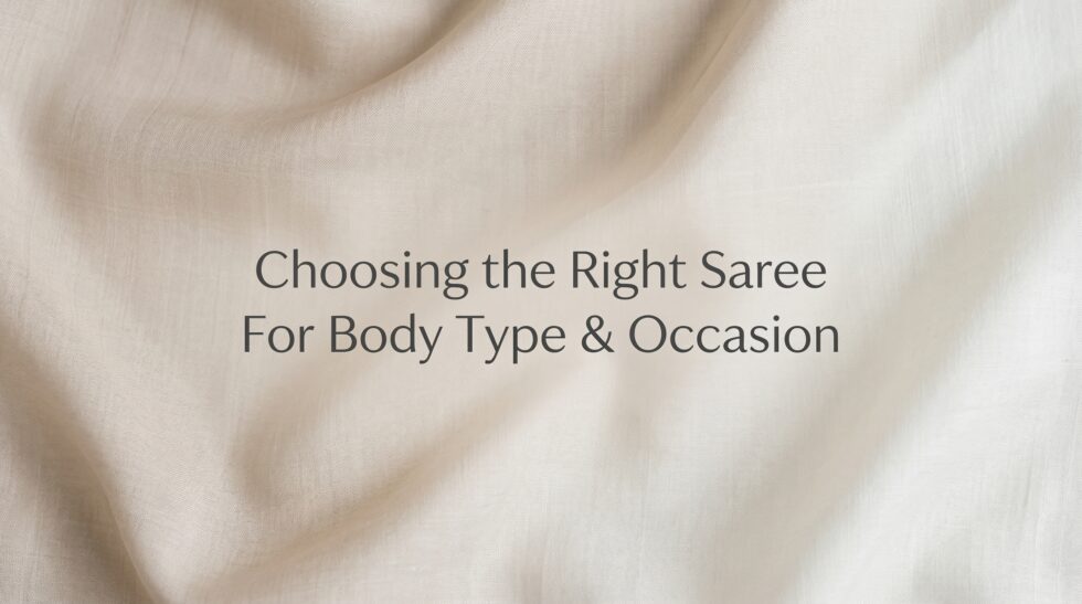 Guide: Choosing the Right Saree for Body Type & Occasion - MAHAVEERA ...